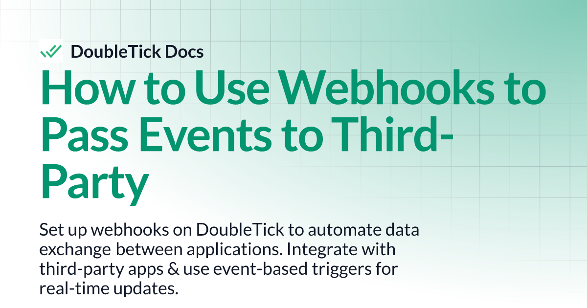How to Use Webhooks to Pass Events to Third-Party | DoubleTick Docs