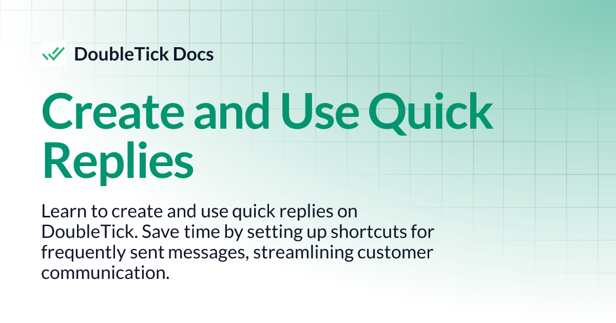 Create and Use Quick Replies | DoubleTick Docs