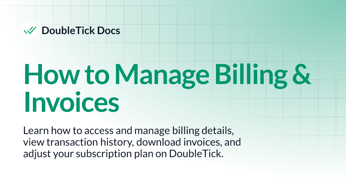 How to Manage Billing & Invoices | DoubleTick Docs