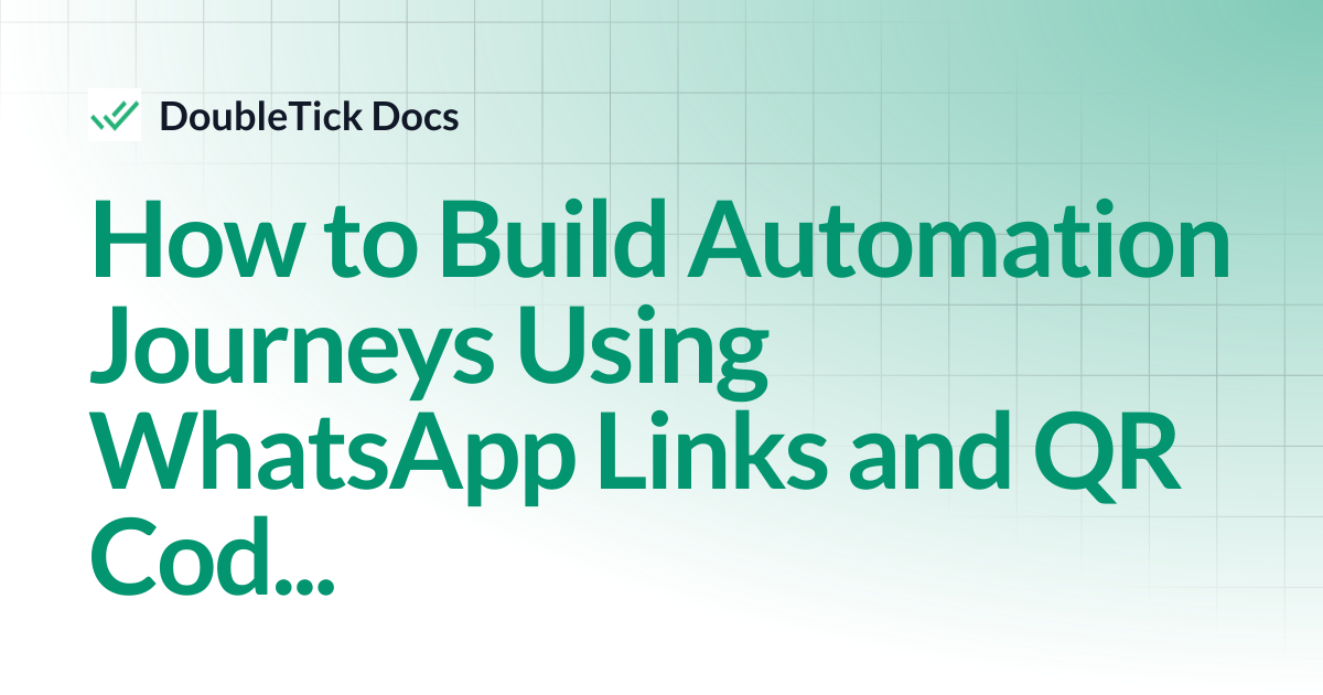 How to Build Automation Journeys Using WhatsApp Links and QR Codes in ...