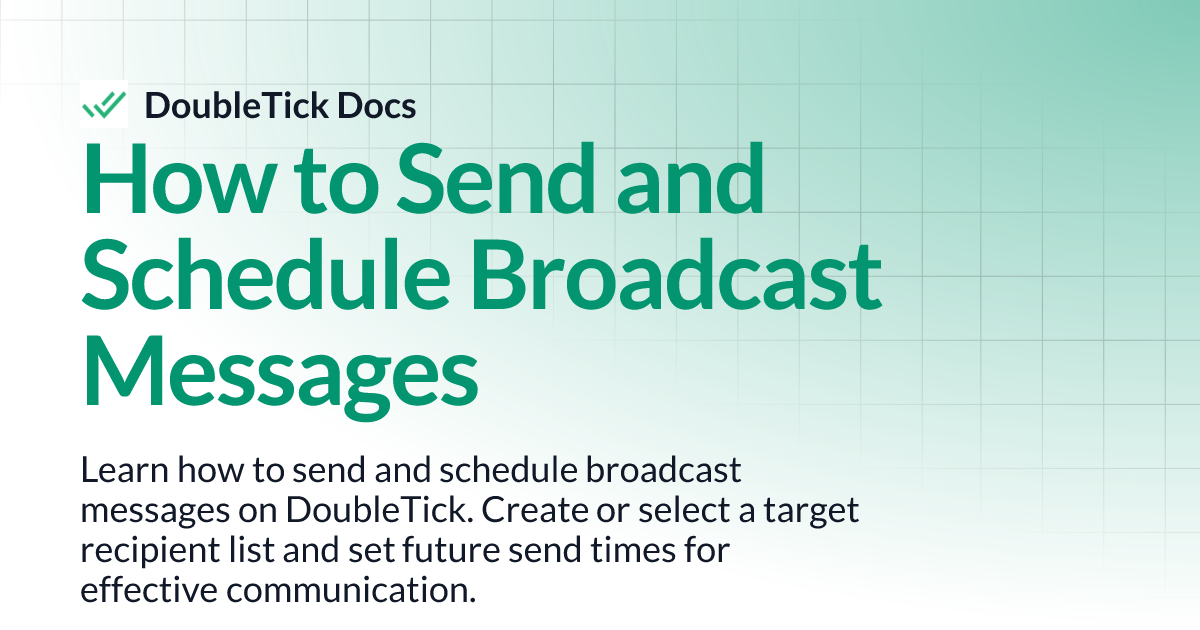 How to Send and Schedule Broadcast Messages | DoubleTick Docs