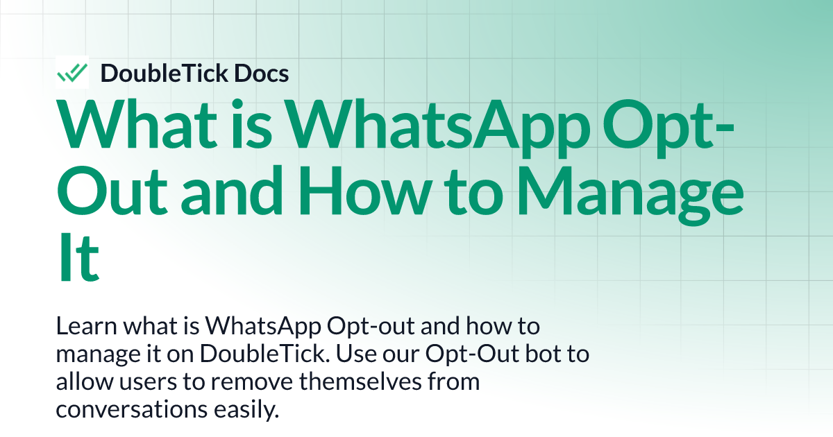 What is WhatsApp Opt-Out and How to Manage It | DoubleTick Docs
