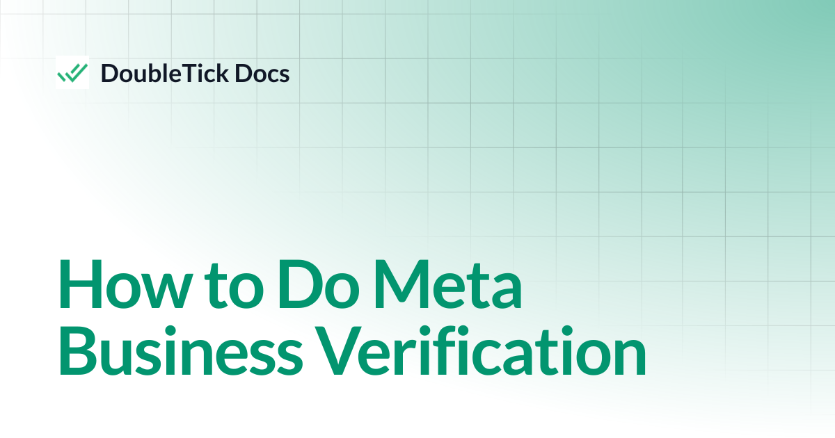 How to Do Meta Business Verification | DoubleTick Docs
