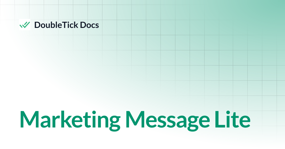 Marketing Message Lite | DoubleTick Docs