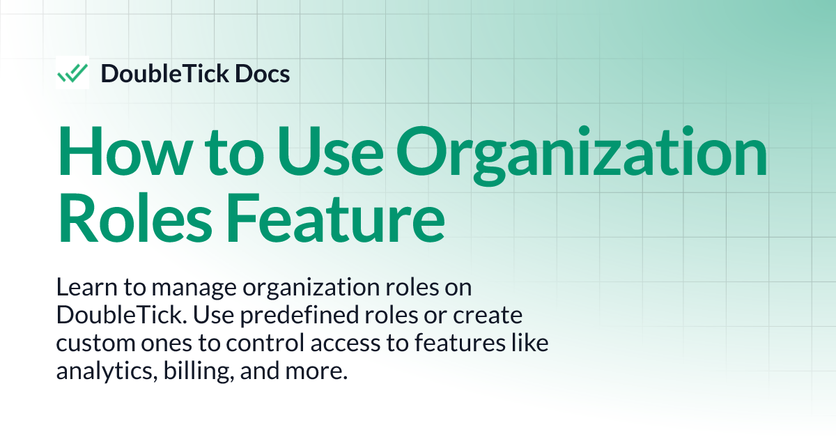 How to Use Organization Roles Feature | DoubleTick Docs